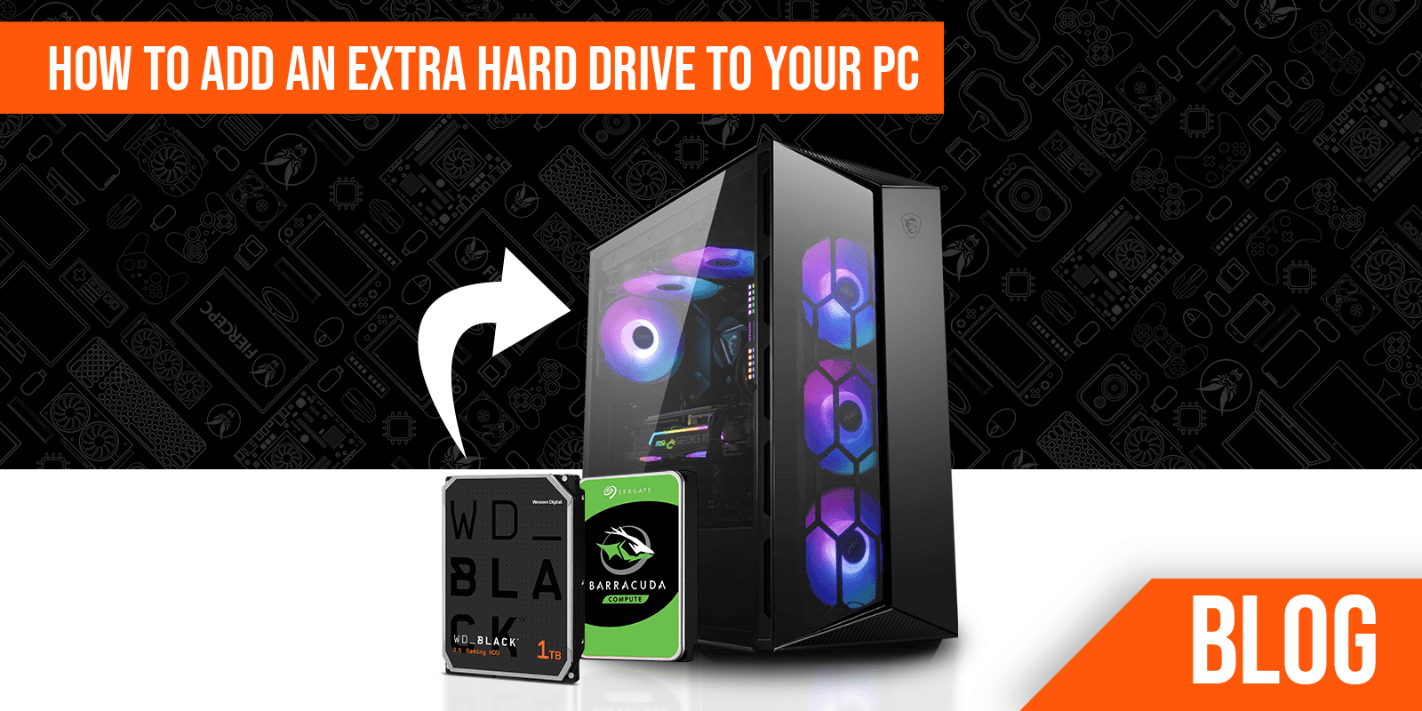 How To Add An Extra Hard Drive To Your PC Fierce PC Blog Fierce PC